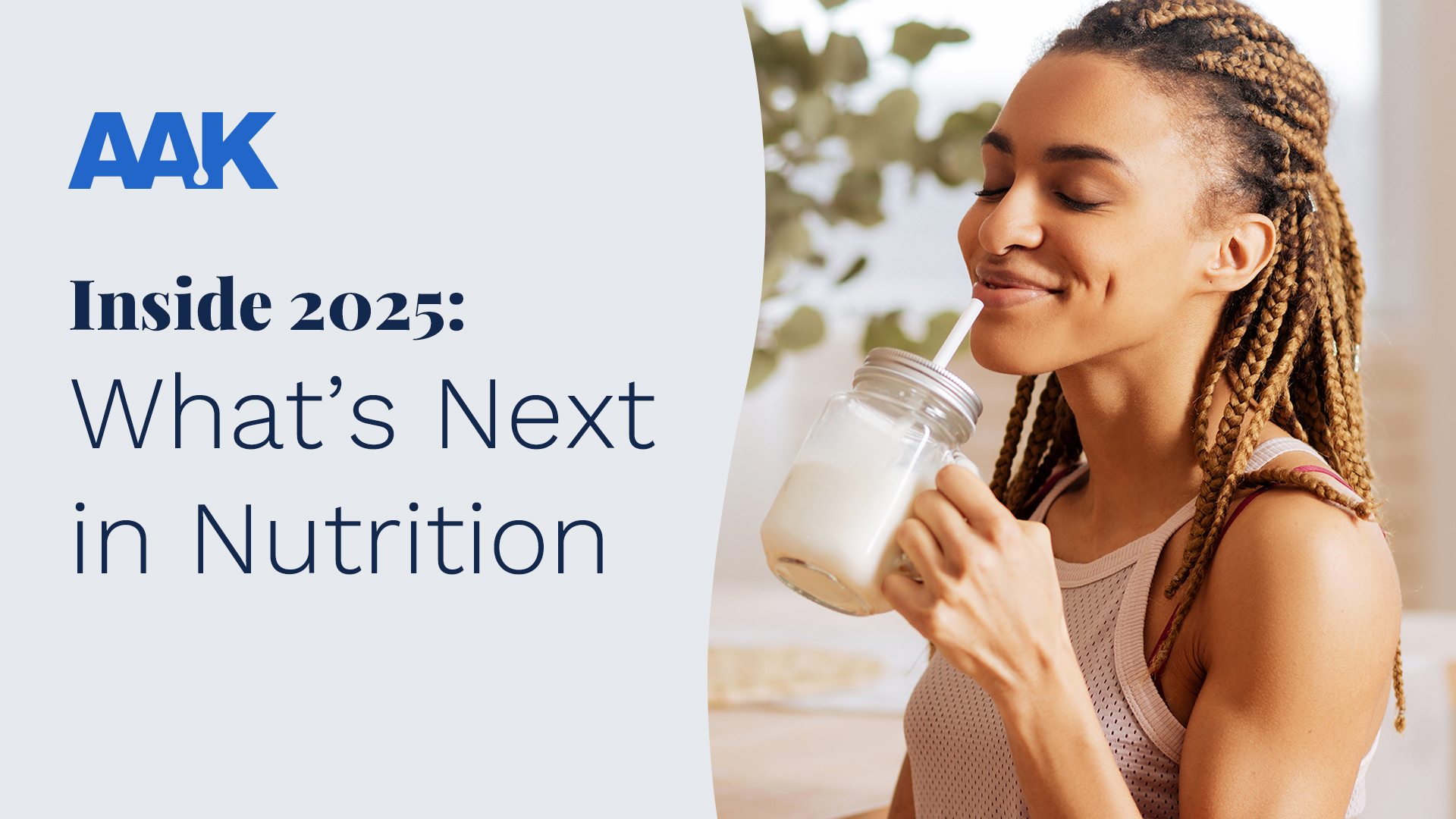 Inside 2025: What’s Next in Nutrition – AAK